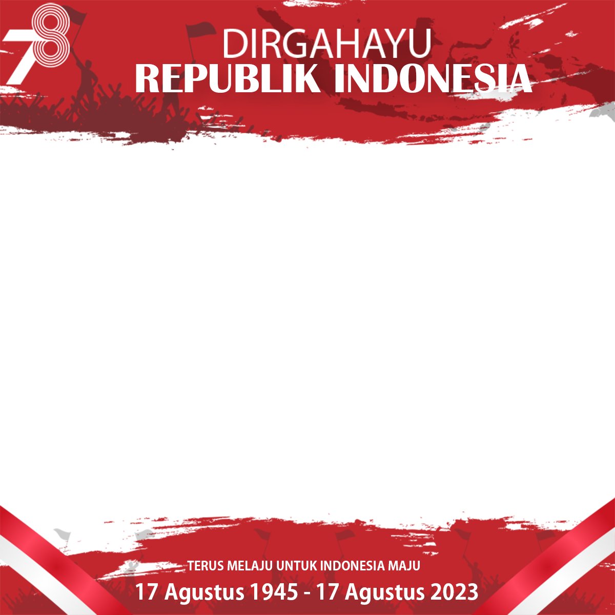 Hari Kemerdekaan Indonesia 78 Tahun 2023 Dengan Peta Dan Perang ...