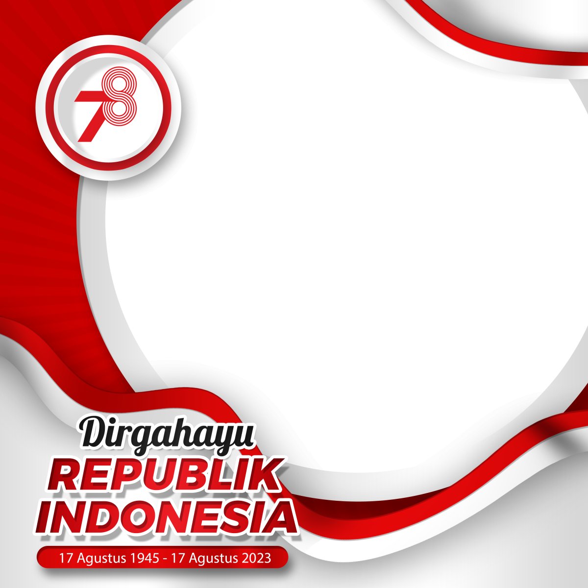 Twibbon Bingkai Bendera HUT Kemerdekaan RI ke-78 Tahun 2023 | Buat Twibbon Gratis